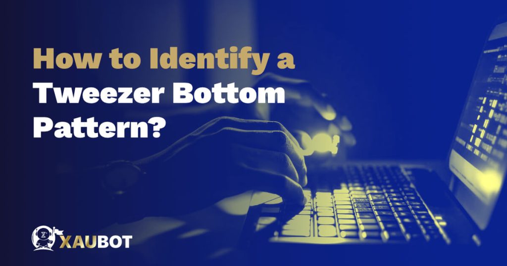 What Is Tweezer Bottom Candle Pattern? - XAUBOT